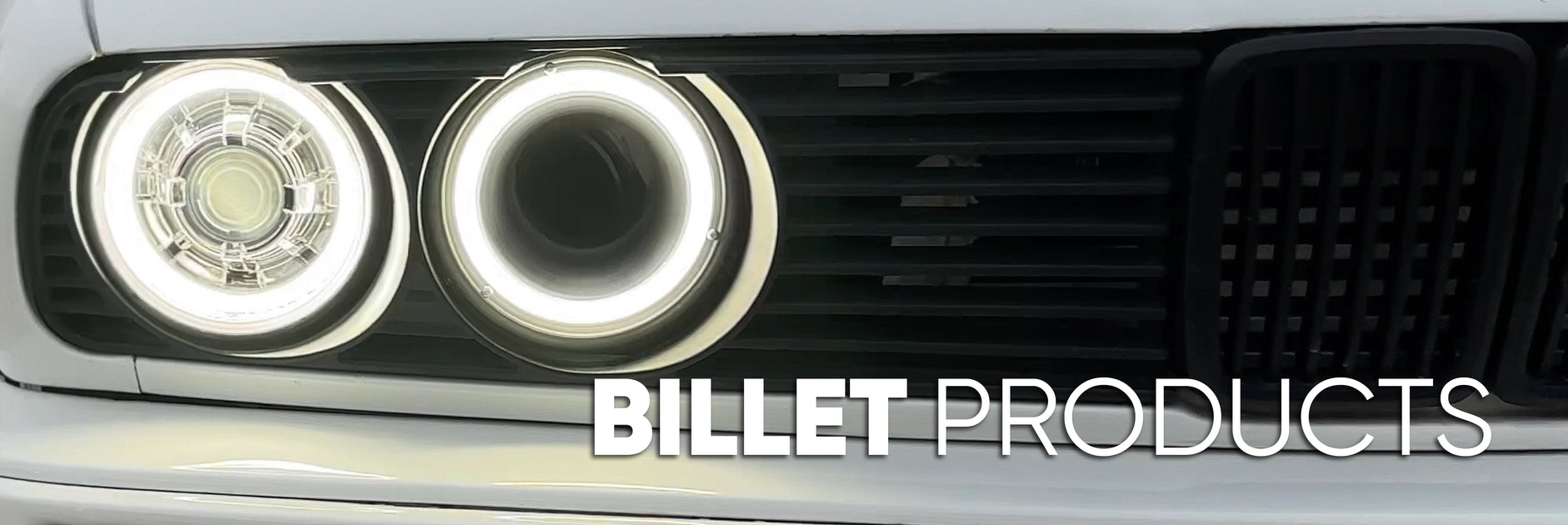 Billet Products — Dapper Lighting